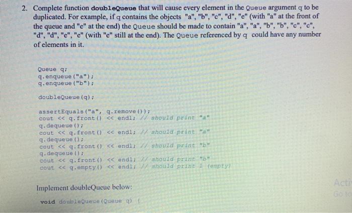 Solved 2. Complete function doubleQueue that will cause | Chegg.com