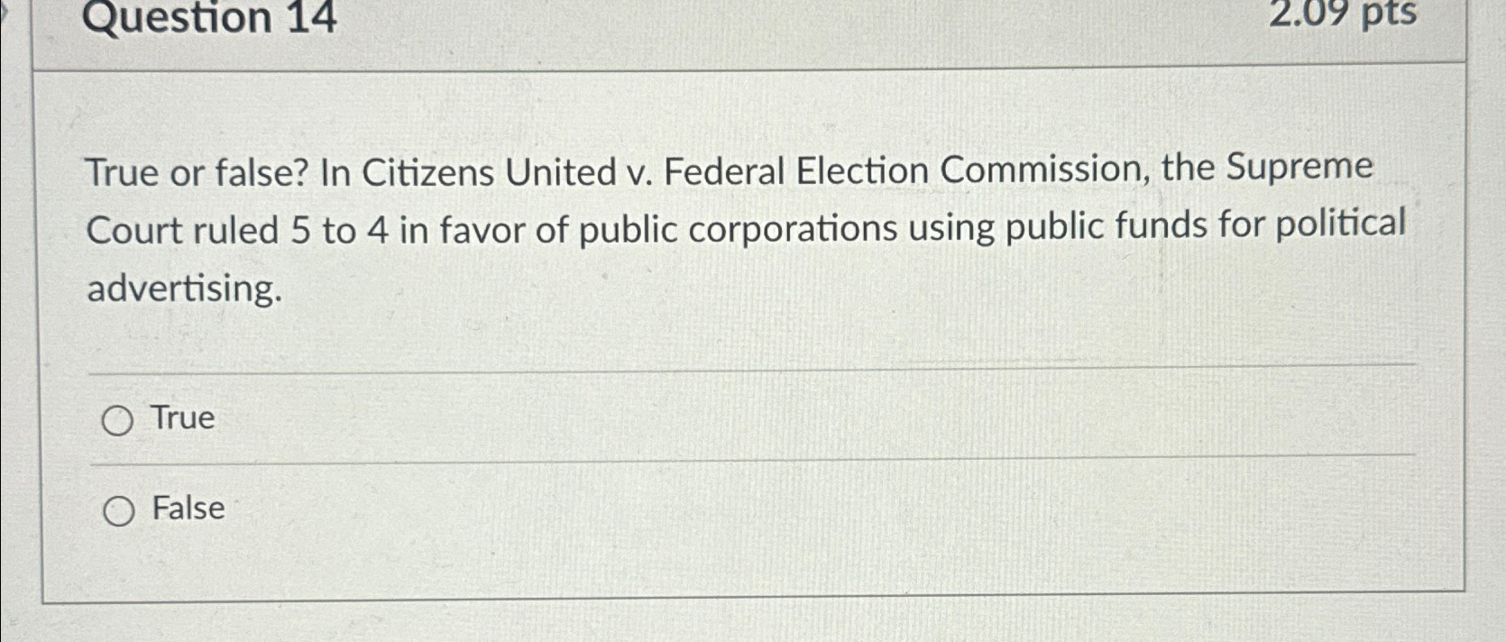 Solved Question 14True or false? In Citizens United v. | Chegg.com