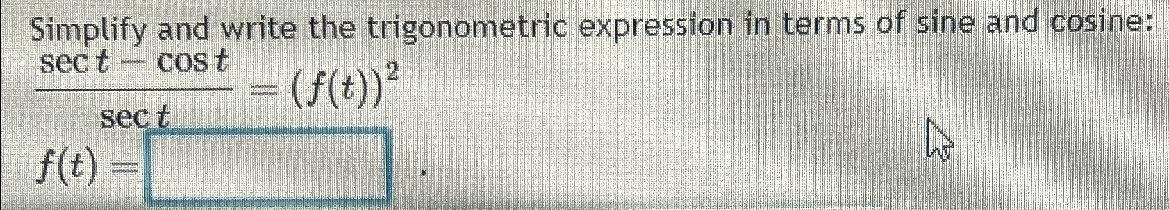 Solved Simplify and write the trigonometric expression in | Chegg.com
