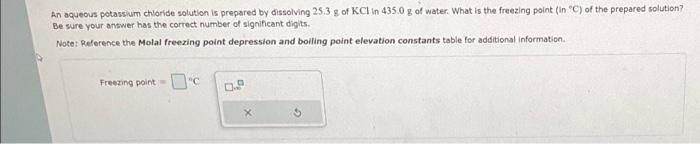 Solved An aqueous potassium chloride solution is prepared by | Chegg.com