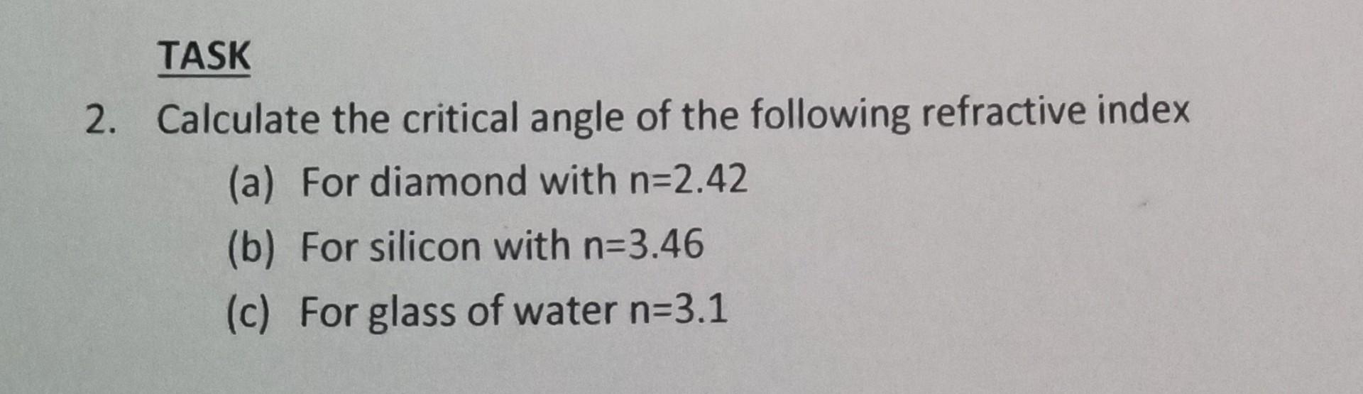 Solved 2. Calculate the critical angle of the following | Chegg.com