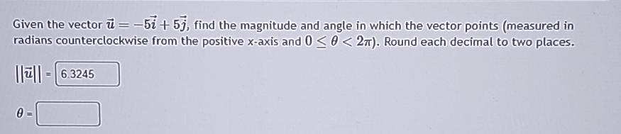 Solved Given the vector vec(u)=-5vec(i)+5vec(j), ﻿find the | Chegg.com