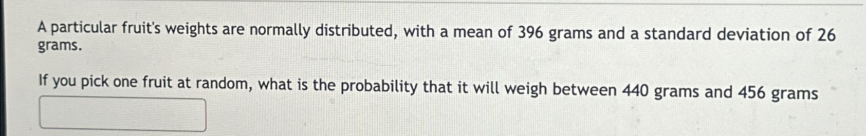 Solved A particular fruit's weights are normally | Chegg.com