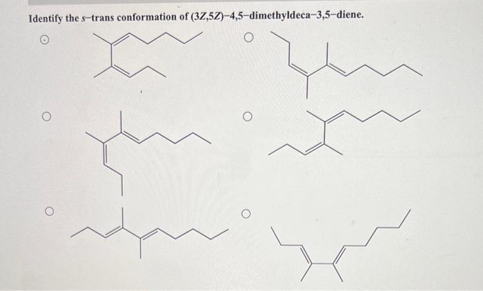 Solved Identify the s-trans conformation of | Chegg.com