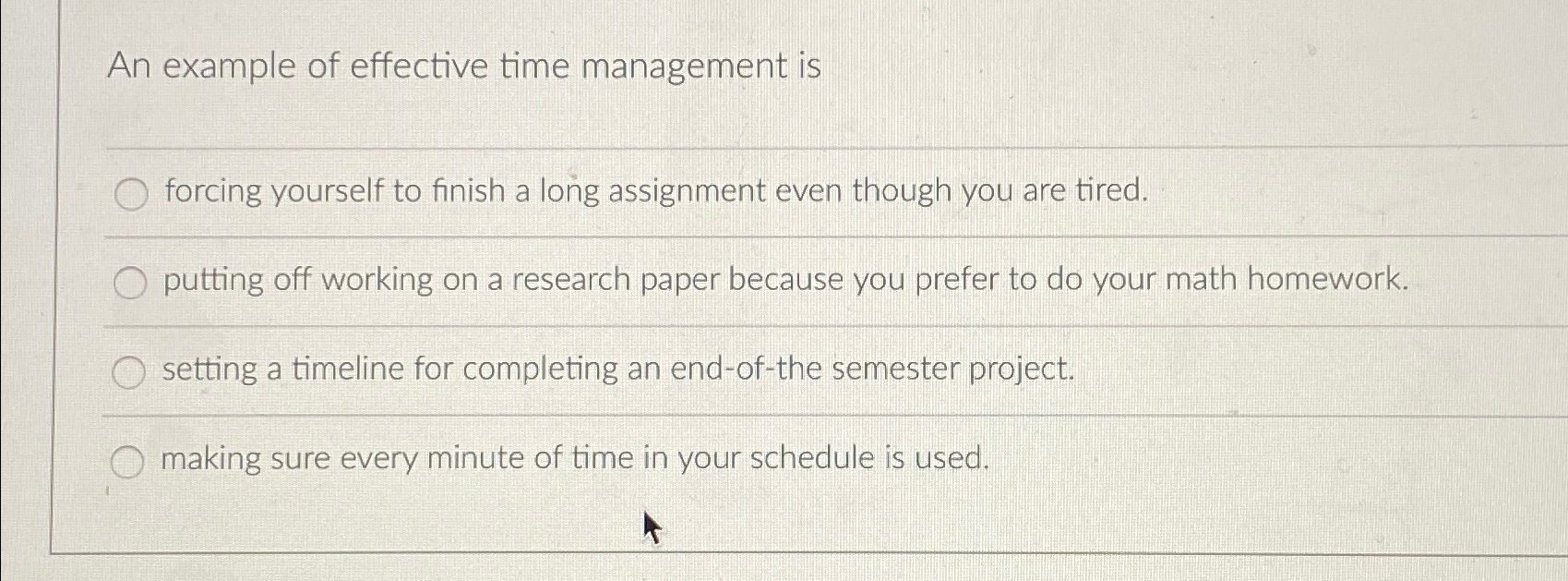 Solved An example of effective time management isforcing | Chegg.com