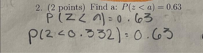 Solved 2. (2 points) Find a: P(z | Chegg.com