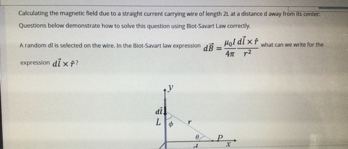 Solved Calculating the magnetic field due to a straight | Chegg.com