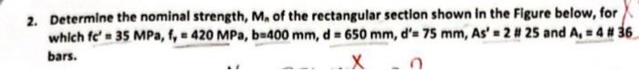 Solved 2. Determine the nominal strength, Mn of the | Chegg.com