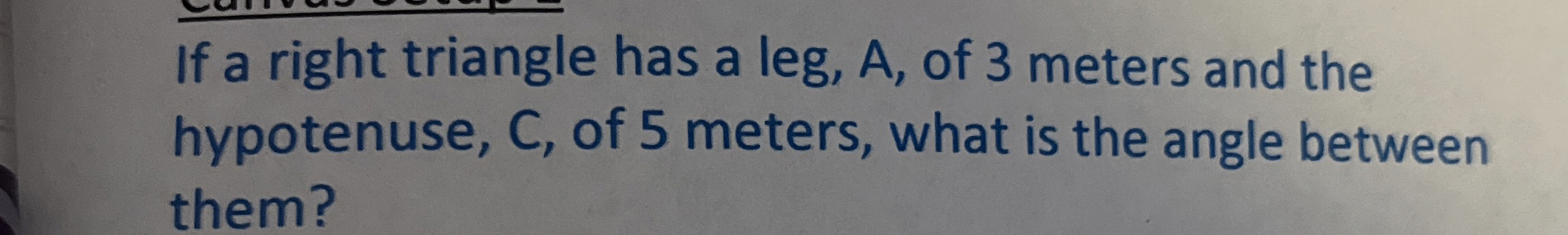 Solved If a right triangle has a leg, A, ﻿of 3 ﻿meters and | Chegg.com