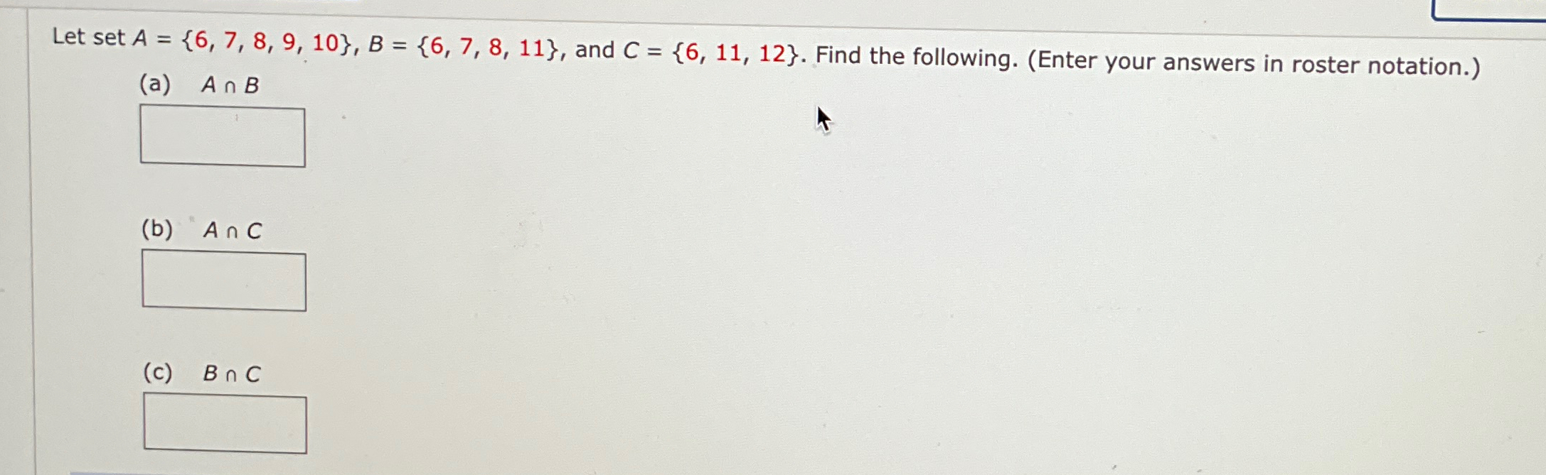 Solved Let set A={6,7,8,9,10},B={6,7,8,11}, ﻿and | Chegg.com