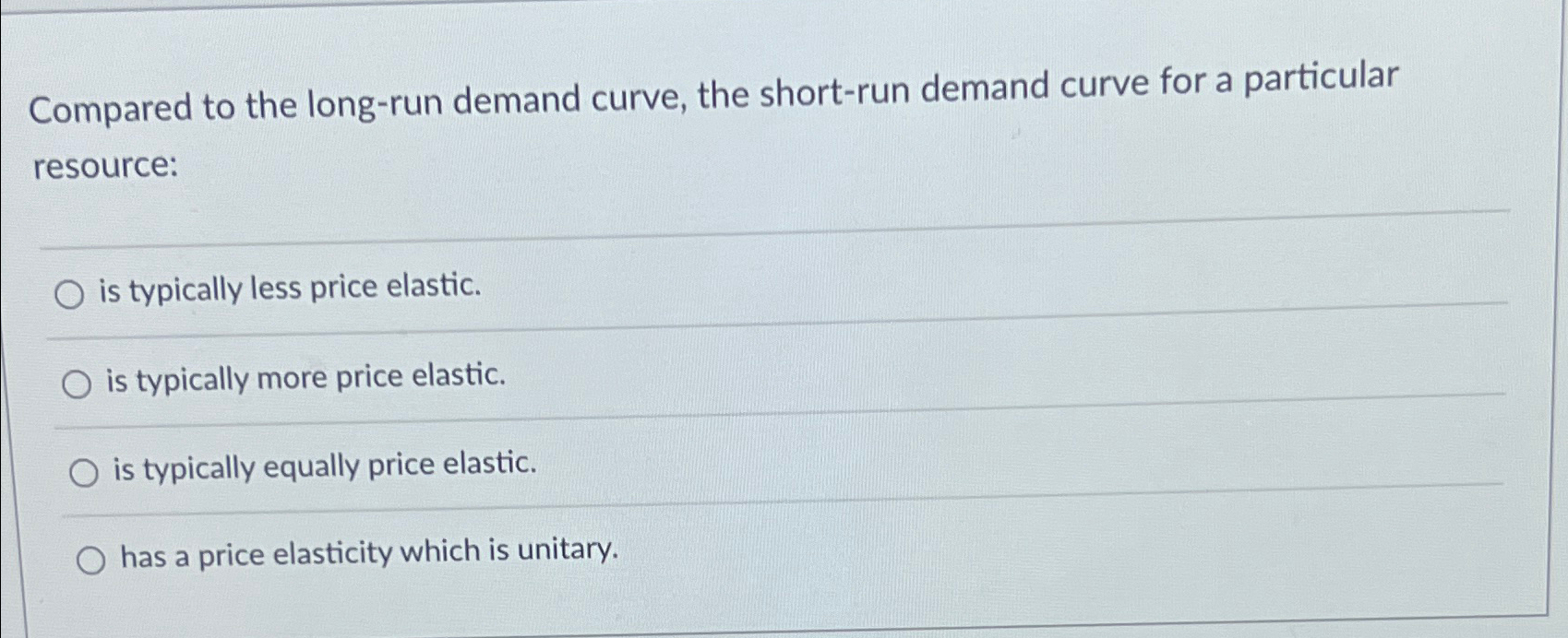 Solved Compared to the long-run demand curve, the short-run | Chegg.com