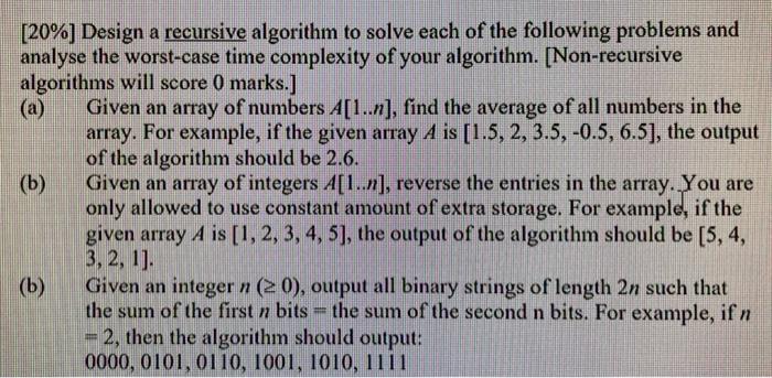 Solved (b ) [20%] Design a recursive algorithm to solve each | Chegg.com