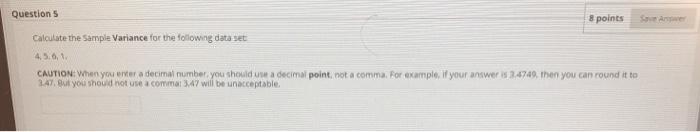 Solved Questions 8 points Calculate the Sample Variance for | Chegg.com