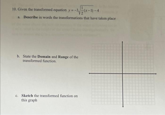 Solved 10. Given the transformed equation y=−321(x−1)−4 a. | Chegg.com