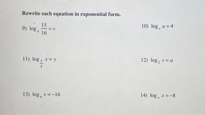Solved Rewrite each equation in exponential form. 9) | Chegg.com