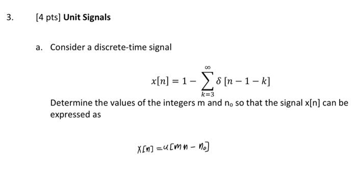 Solved A Consider A Discrete Time Signal