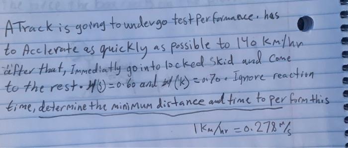 Solved A Track is going to undergo test performance, has to | Chegg.com