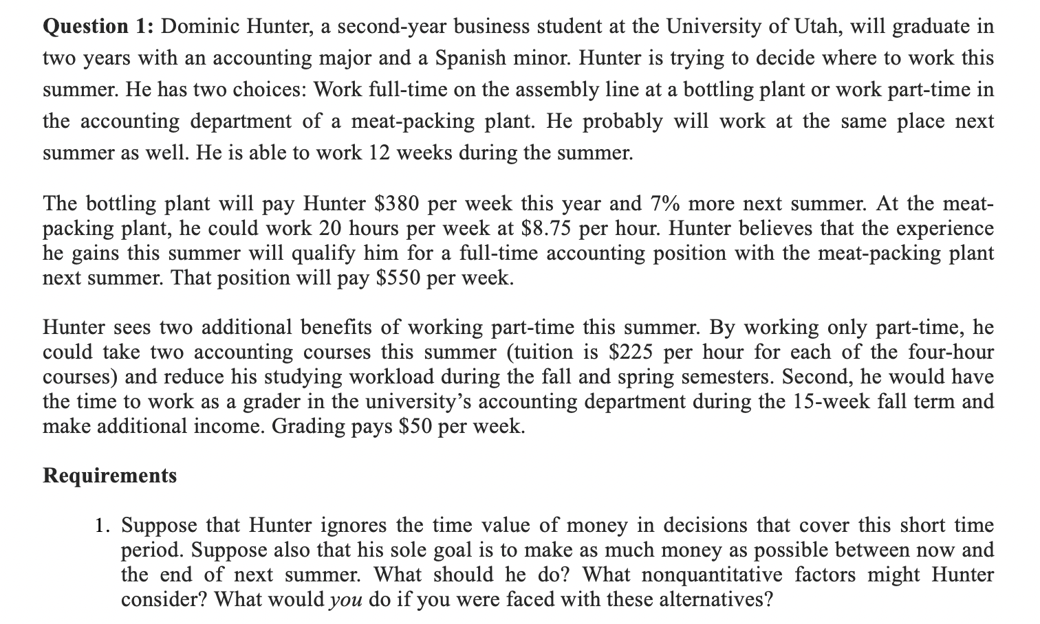 Solved Question 1: Dominic Hunter, a second-year business | Chegg.com