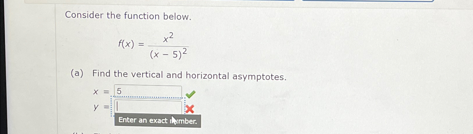 Solved Consider the function below.f(x)=x2(x-5)2(a) ﻿Find | Chegg.com
