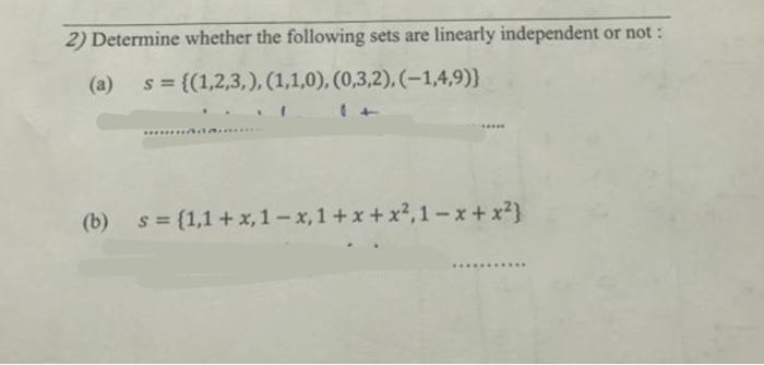 Solved Determine whether the following sets are linearly | Chegg.com
