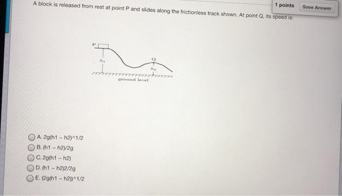 Solved 1 points A block is released from rest at point and | Chegg.com