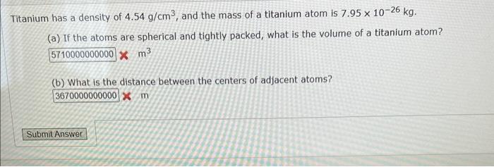 Solved Titanium has a density of 4.54 g/cm3, and the mass of | Chegg.com