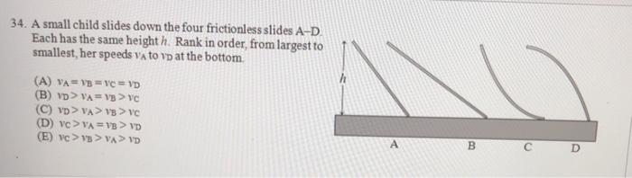 Solved 34. A small child slides down the four frictionless | Chegg.com
