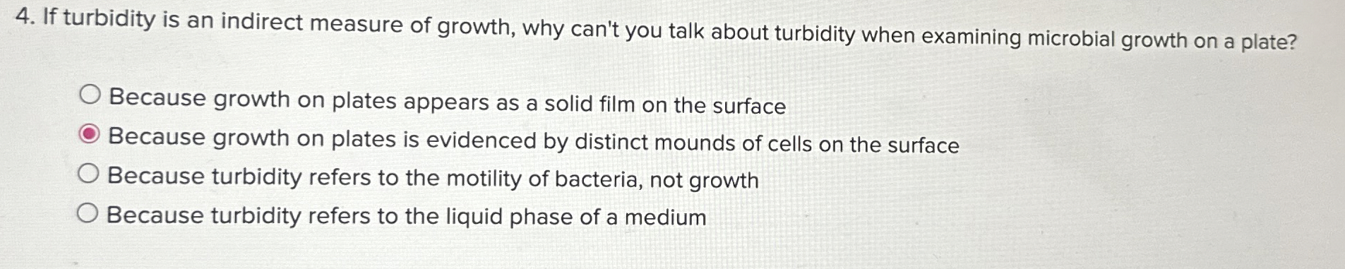 Solved If turbidity is an indirect measure of growth, why | Chegg.com