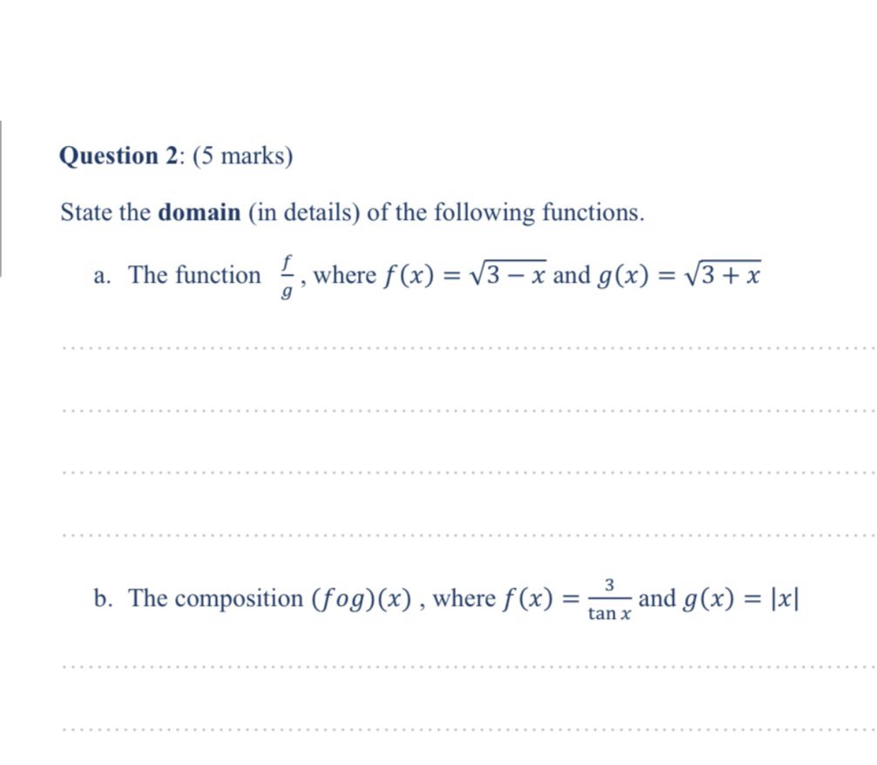 Solved Question 2: (5 ﻿marks)State the domain (in details) | Chegg.com