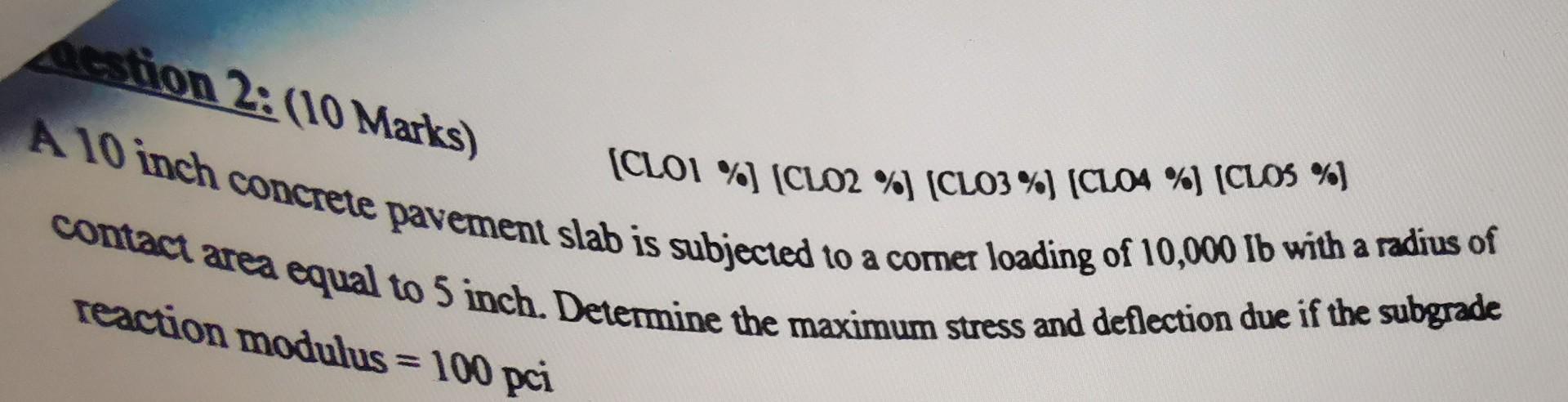 Solved - 10 inch 2: (10 Marks) [CLO1 \%] [CLo2\%] [CLO3\%] | Chegg.com