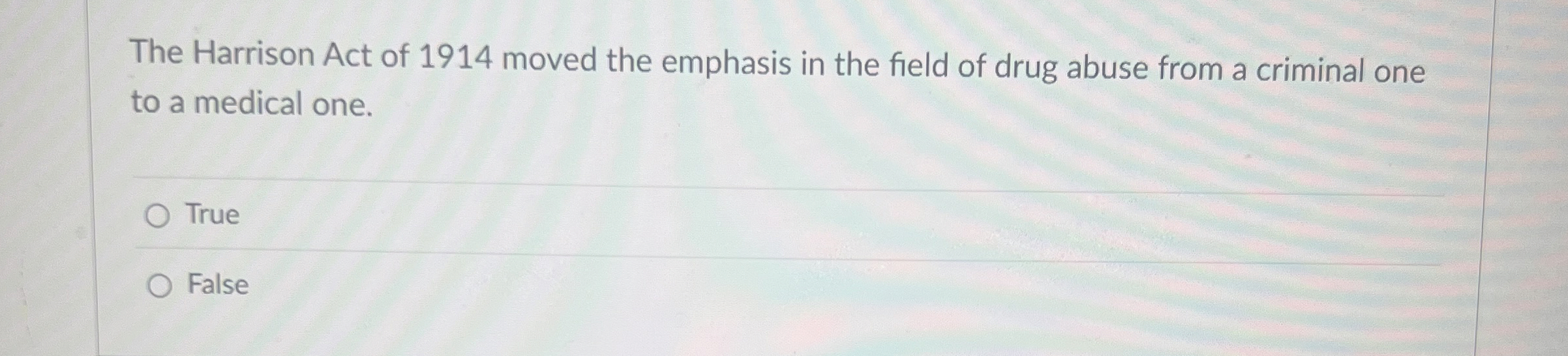 Solved The Harrison Act of 1914 ﻿moved the emphasis in the | Chegg.com
