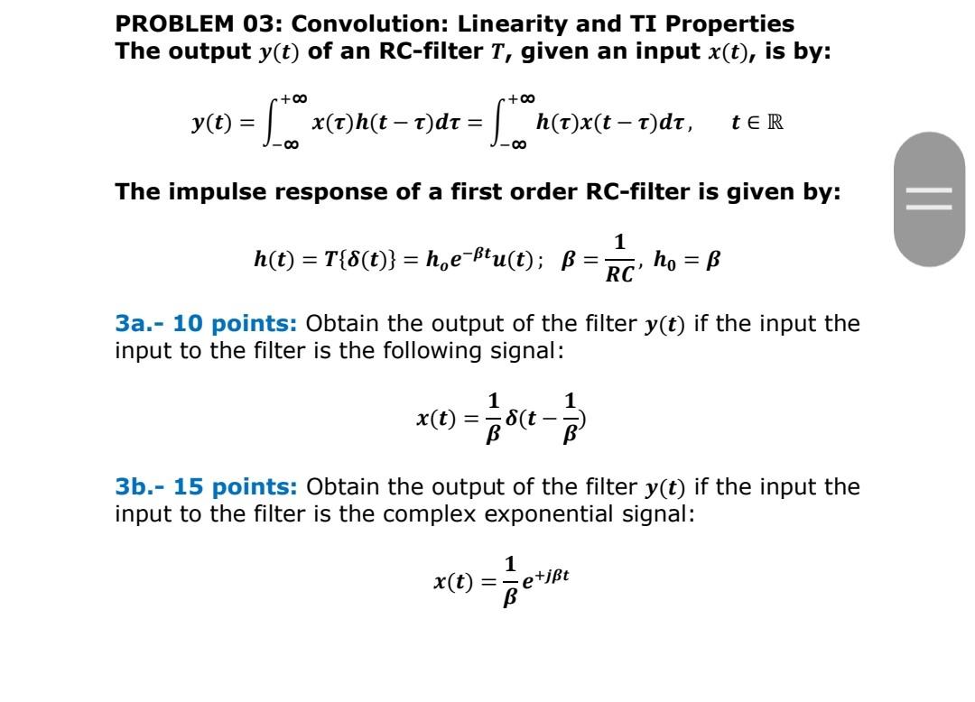 Solved PROBLEM 03: Convolution: Linearity and TI Properties | Chegg.com