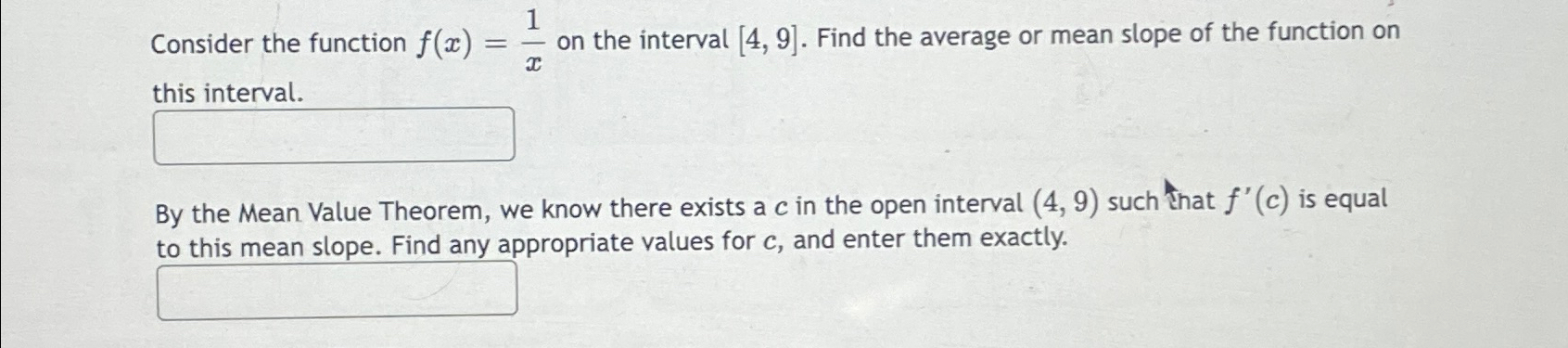 Solved Consider the function f(x)=1x ﻿on the interval 4,9. | Chegg.com