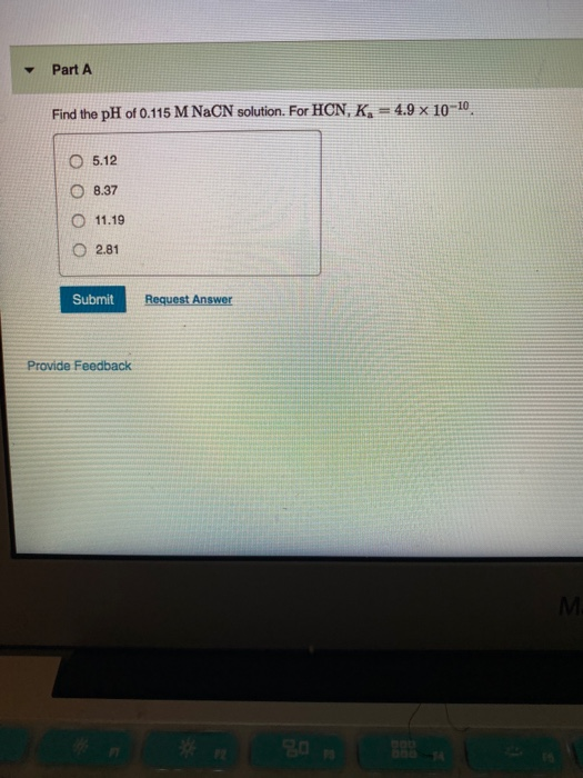 Solved - Part A Find the pH of 0.115 M NaCN solution. For | Chegg.com