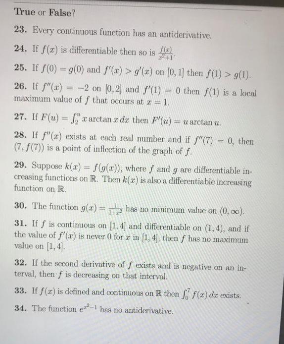 Solved 23. Every continuous function has an antiderivative. | Chegg.com