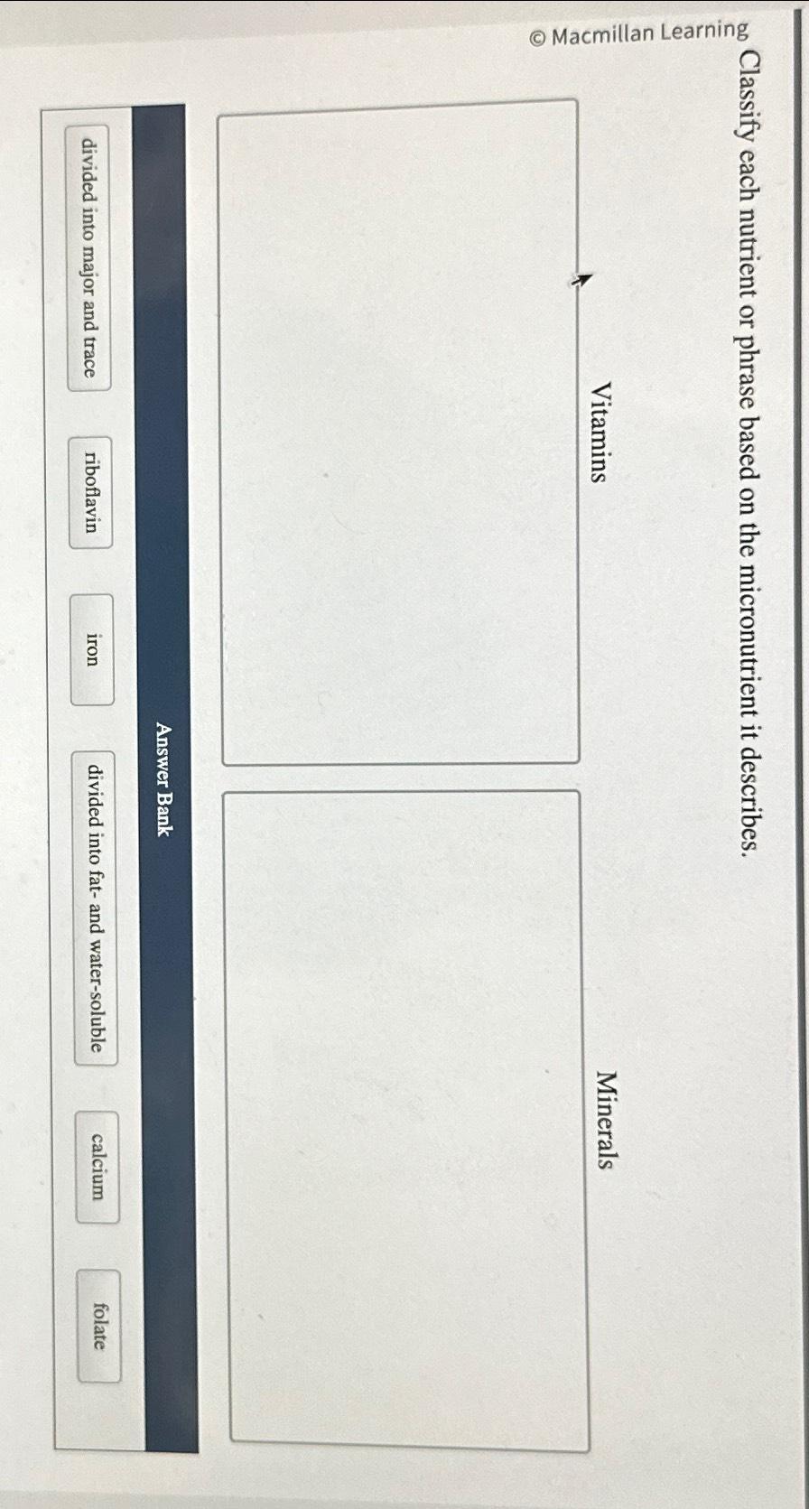 Solved Classify each nuac Classify each nutrient or phrase | Chegg.com Solved Classify each nuac Classify each nutrient or phrase | Chegg.com