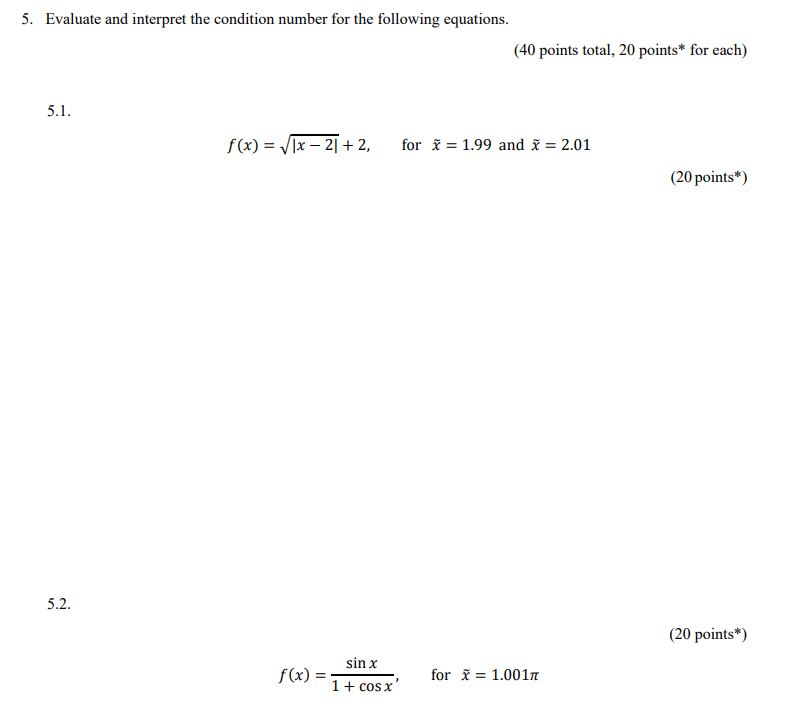 Solved Evaluate and interpret the condition number for the | Chegg.com