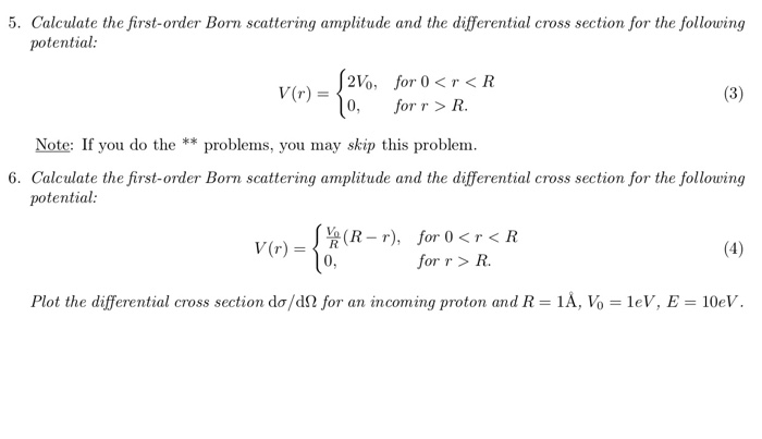 Solved 5. Calculate the first-order Born scattering | Chegg.com
