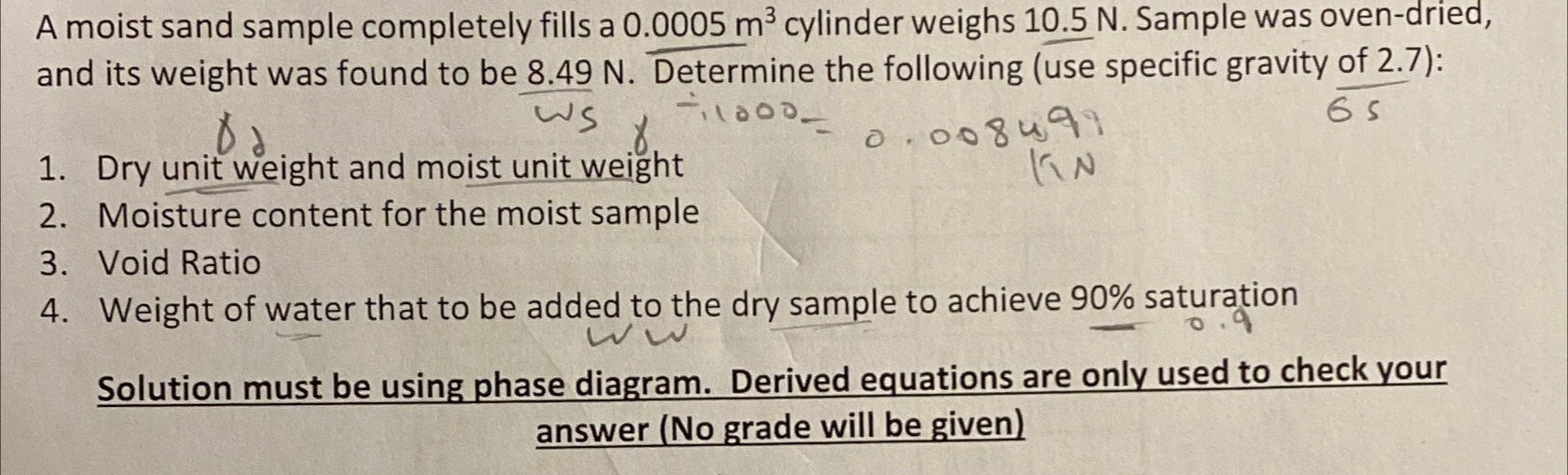 Solved A moist sand sample completely fills a 0.0005m3 | Chegg.com