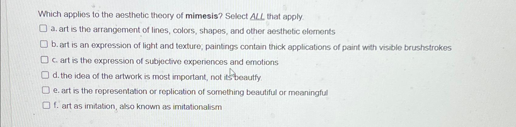 Solved Which applies to the aesthetic theory of mimesis? | Chegg.com