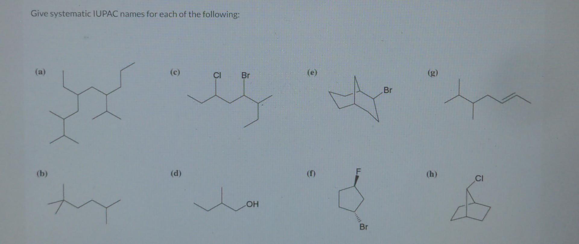 Solved Give systematic IUPAC names for each of the | Chegg.com