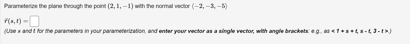 Solved Parameterize the plane through the point (2,1,-1) | Chegg.com