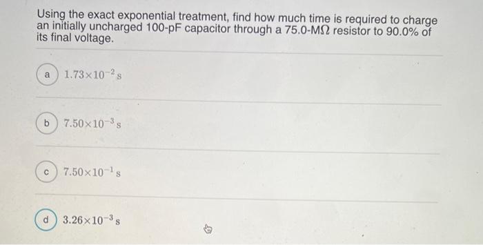 Solved Using the exact exponential treatment, find how much | Chegg.com