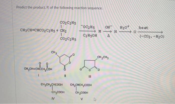Solved Predict the product, P. of the following reaction | Chegg.com