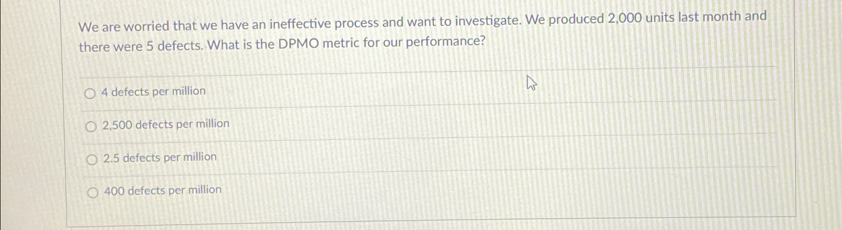 Solved We are worried that we have an ineffective process | Chegg.com