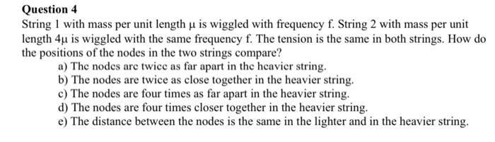 Solved String 1 with mass per unit length μ is wiggled with | Chegg.com