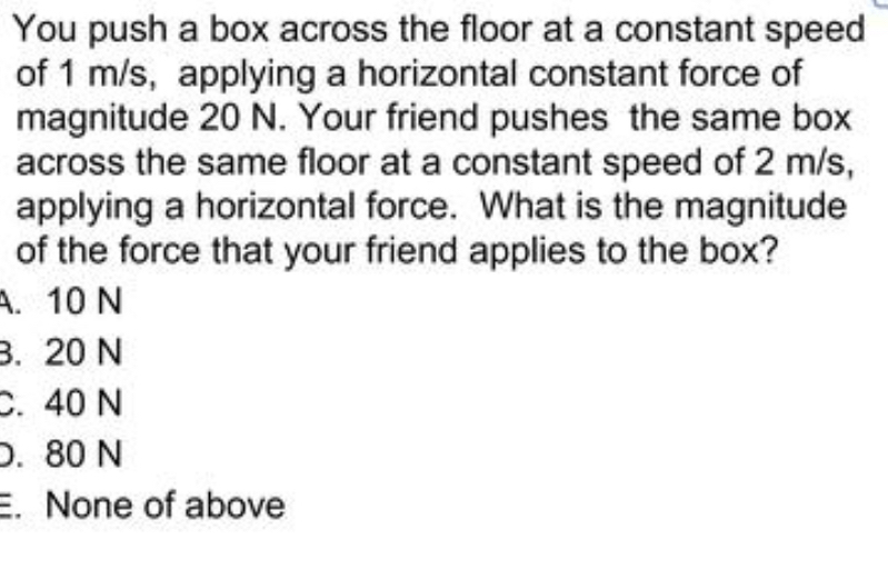 Solved You push a box across the floor at a constant speedof | Chegg.com