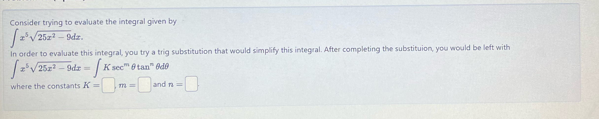 Solved Consider trying to evaluate the integral given | Chegg.com