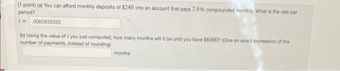 Solved (1 point) (a) You can afford monthly deposits of $240 | Chegg.com