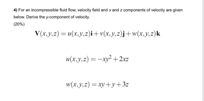 4) For an incompressible fluid flow, velocity field | Chegg.com